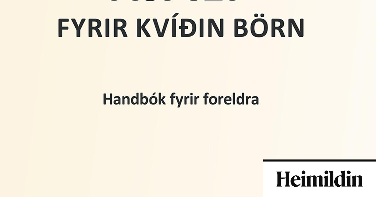 Hjálp fyrir kvíðin börn - Heimildin